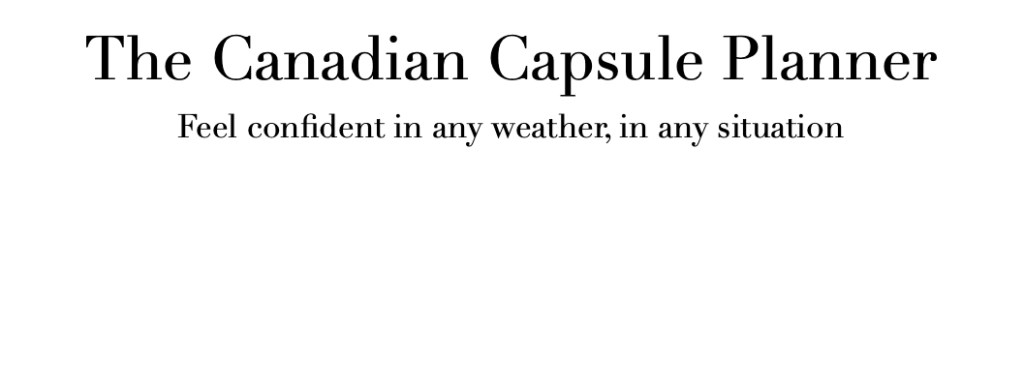 The Canadian Capsule Planner